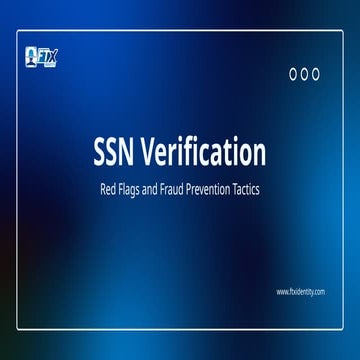SSN Verification: Red Flags and Fraud Prevention Tactics | PPTX
