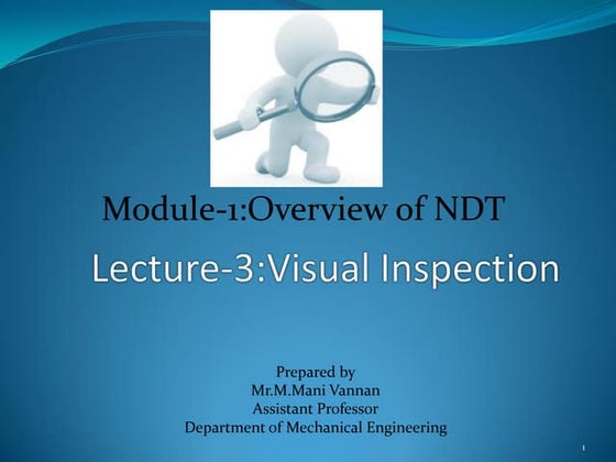 Ndt visual inspection | PPTX | Medical Tests | Medical Health