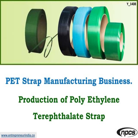 PET Strap Manufacturing Business | PPTX