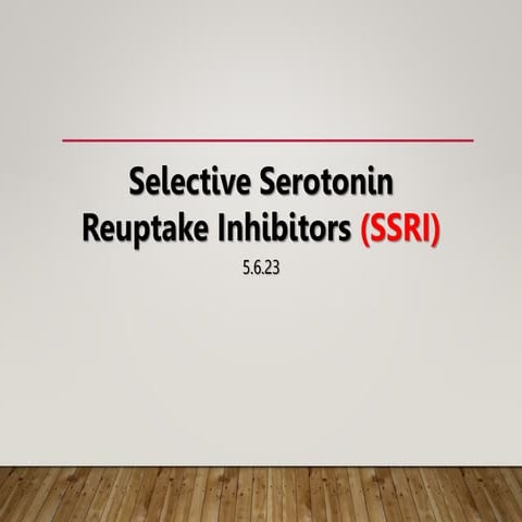SSRI ANTI DEPPRESENT DRUGS- SEROTONIN SELECTIVE REUPTAKE INHIBITOR.pptx