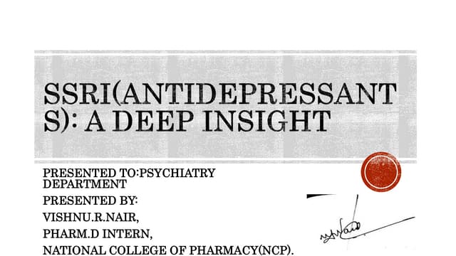 SSRI ANTI DEPPRESENT DRUGS- SEROTONIN SELECTIVE REUPTAKE INHIBITOR.pptx