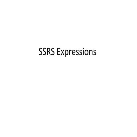 Ssrs expressions | PPT