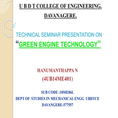 GREEN ENGINE TECHNOLOGY BY HANUMANTHAPPA N UBDTCE | PPTX