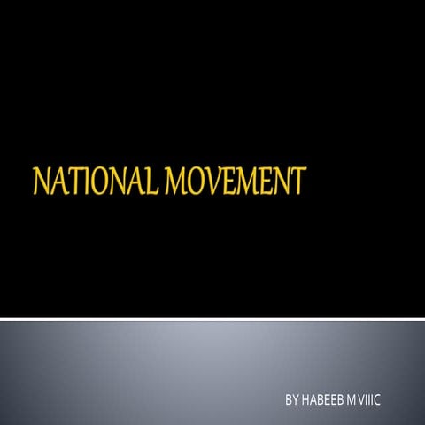 NATIONAL MOVEMENT IN INDIA | PPTX