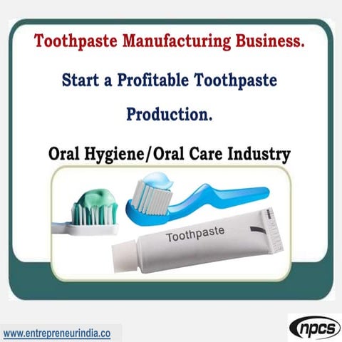 Toothpaste Manufacturing Business | PPTX
