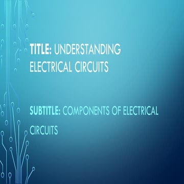 Components of Electrical Circuits st.pptx