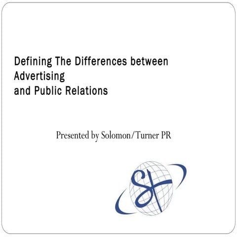 The Differences Between Advertising and PR by Solomon/Turner | PPT