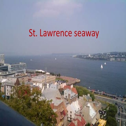 St. lawrence seaway | PPSX | North America Travel | Travel Locations