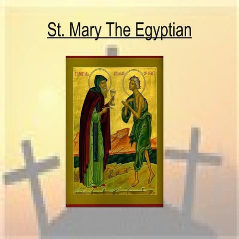 St. Mary The Egyptian | PPT