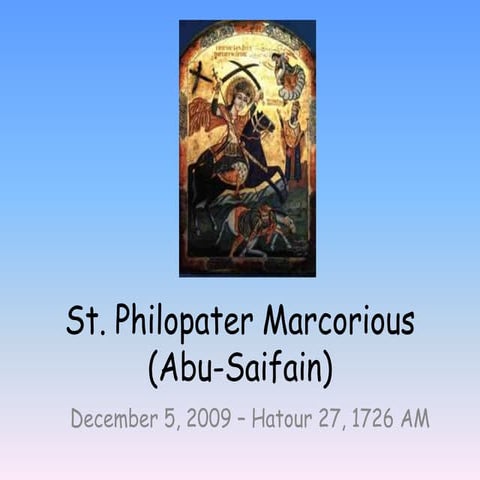 St. Philopater Marcorious | PPTX