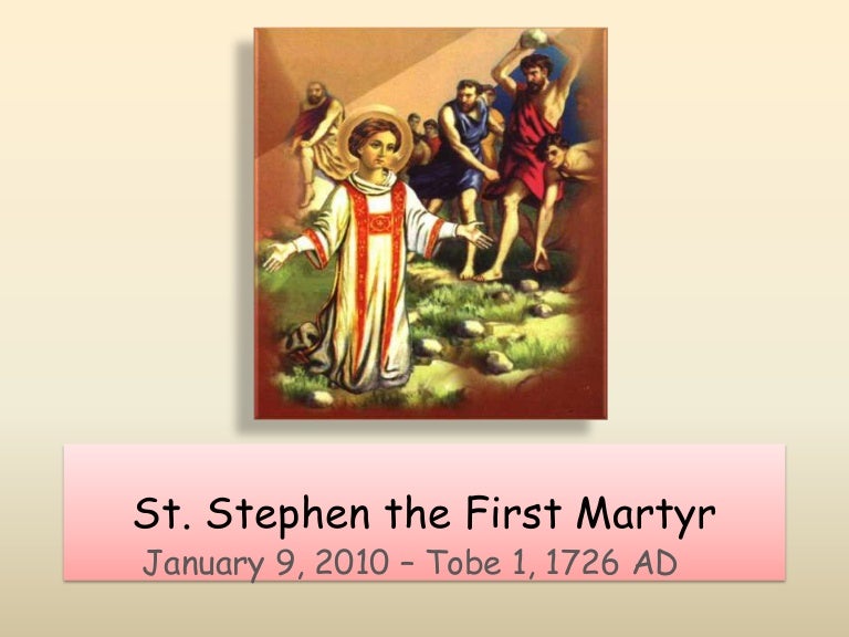 St. Stephen The First Martyr
