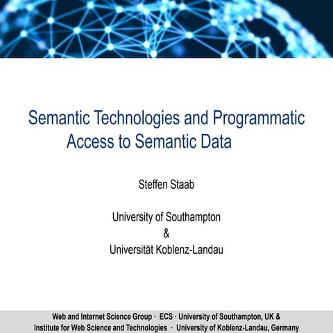 Semantic Technologies And Programmatic Access To Semantic Data Ppt 