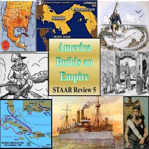 Staar 05 america builds an empire/IMPERIALISM | PPT