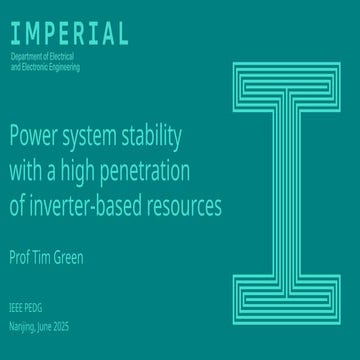 Stability of IBR Dominated Grids - IEEE PEDG 2025 - short.pptx