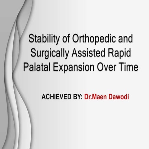 Stability of Orthopedic and Surgically Assisted Rapid Palatal Expansion ...