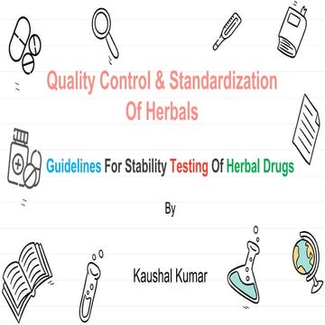 Guidelines for stability testing of herbal drugs | PPTX