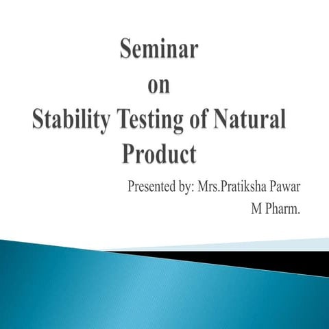 Stability testing of natrual product | PPT