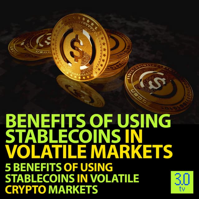 Benefits of Using Stablecoins in Volatile Markets | PDF