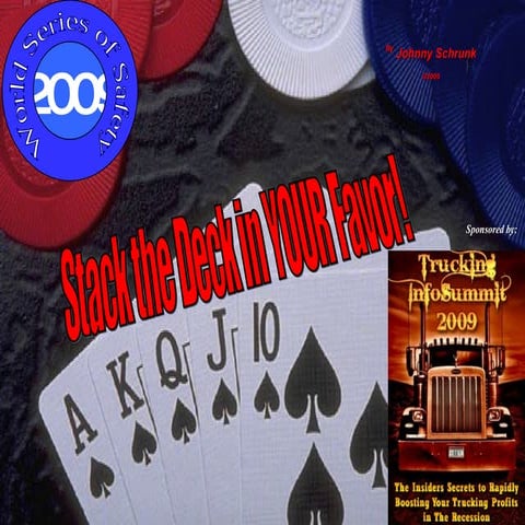 Stack The Deck In Your Favor By Johnny Schrunk | PPT