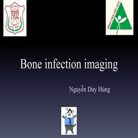Chẩn đoán hình ảnh viêm xương - bone infection imaging | PPT