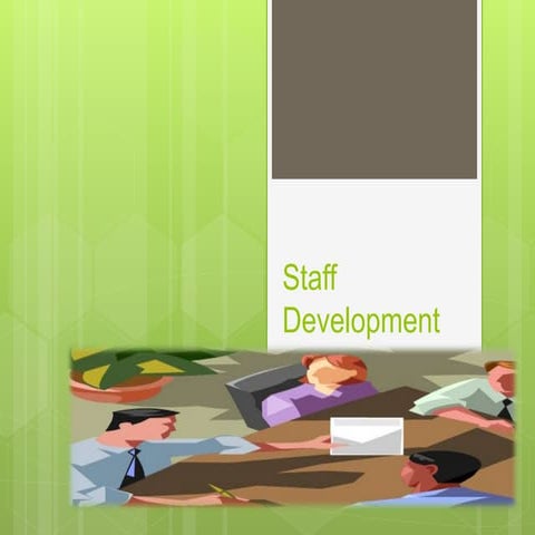 Staff development | PPTX | Education