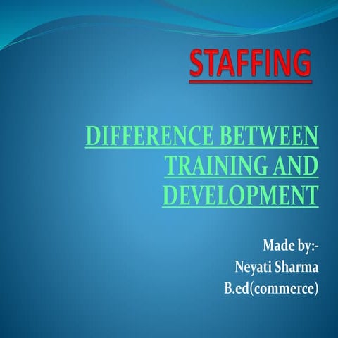 DIFFERENCE BETWEEN TRAINING & DEVELOPMENT.pptx