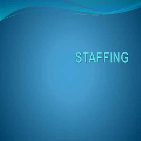 Staffing- ppt class 12 business studies | PPTX