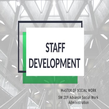 Staffing Developement Master of Social Work.pptx