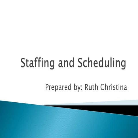 Staffing & Scheduling.ppt