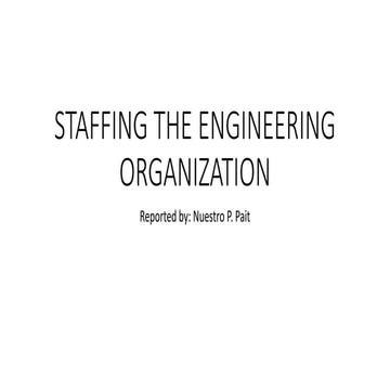 Staffing The Engineering Organization.pptx