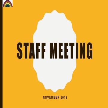 Staff meeting November 2019 | PPTX
