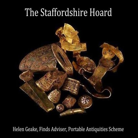 The Staffordshire Hoard: a treasure saved for the nation | PPT