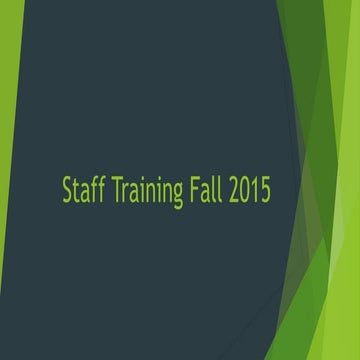Staff Training Fall 2015 | PPT