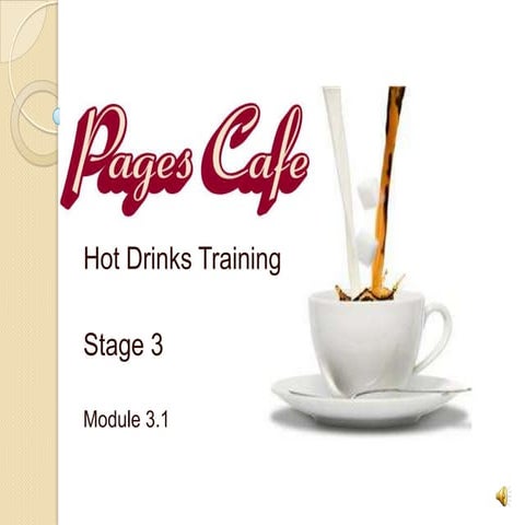 Stage 3-3-1-hot-drinks-training | PPT