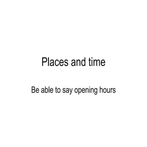 Stage 1 a places and time part 1 | PPTX