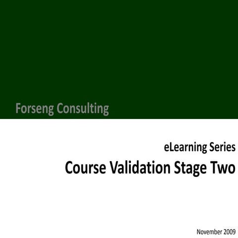 Course Validation Stage Two | PPTX | Technology & Computing