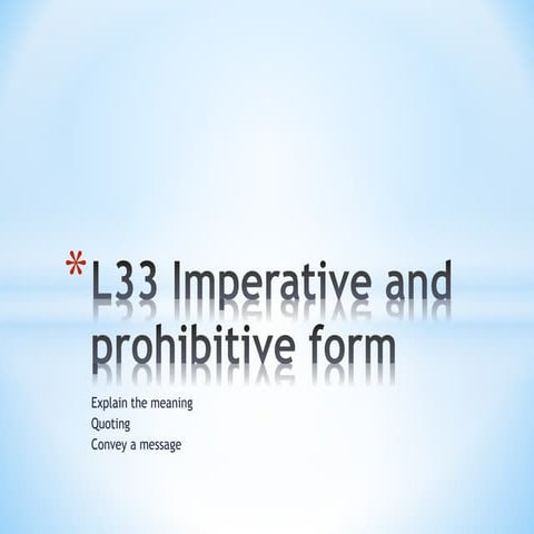 Stage 3 b minna - l33 imperative and prohibitive | PPTX