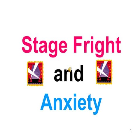 Stage Fright Anxiety | PPT | Medical Health