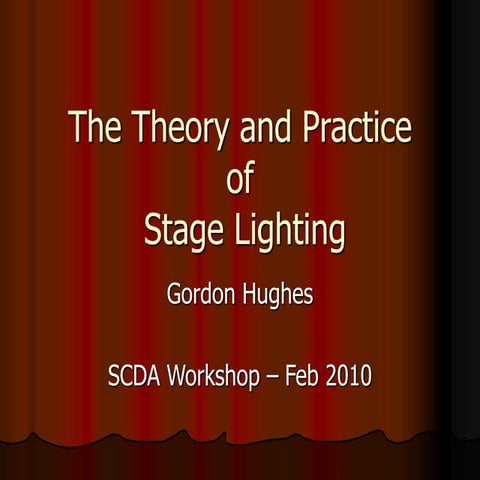 The Theory and Practice of Stage Lighting | PPT