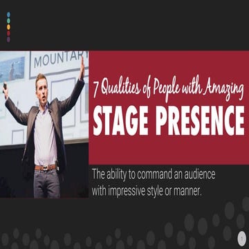 7 Qualities of People with Amazing Stage Presence | PDF | Comedy | Genres