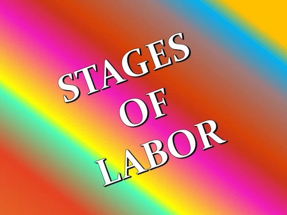 Stages of labour | PPTX | Pregnancy | Reproductive Health