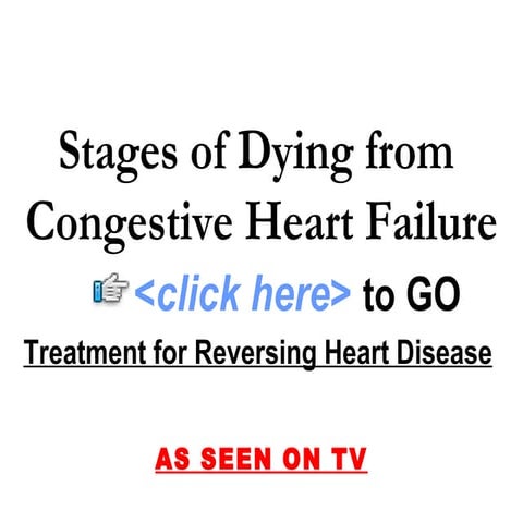 Stages of Dying from Congestive Heart Failure | PPT