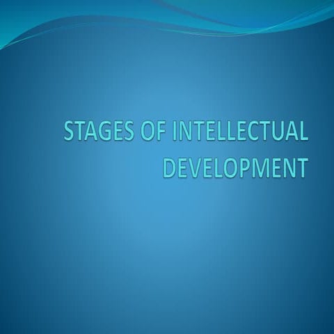 Stages of intellectual development | PPTX