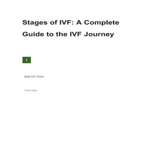 Stages of IVF_ A Complete Guide to the IVF Journey.pdf