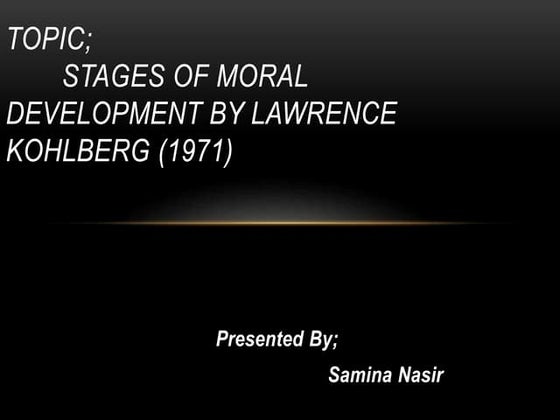 Kohlberg’s theory on moral development | PPTX