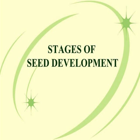 stagesofseeddevelopment-200315091542 (1) (1).pptx