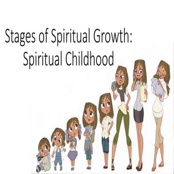 Stages of spiritual growth - spiritual childhood | PPTX