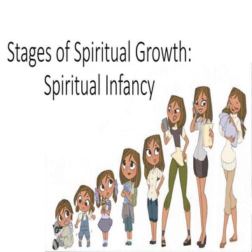 Stages of spiritual growth - spiritual infancy | PPTX