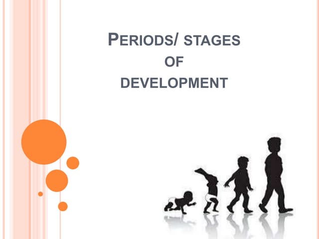 Stages of development | PPTX