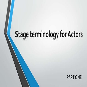 Stage terminology for actors part 1 | PPT
